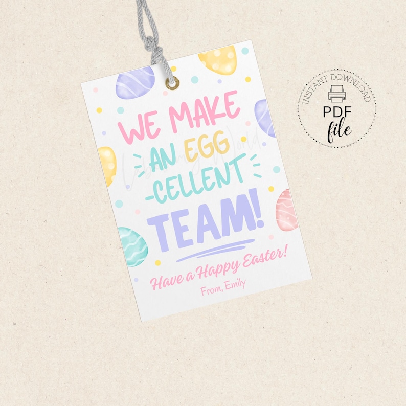 Printable We Make an Egg-cellent Team Tag, Personalized Have a Happy ...