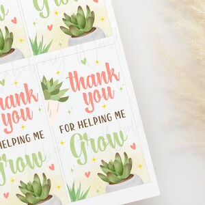 Printable Thank You for Helping Me Grow Tag, Teacher Appreciation ...