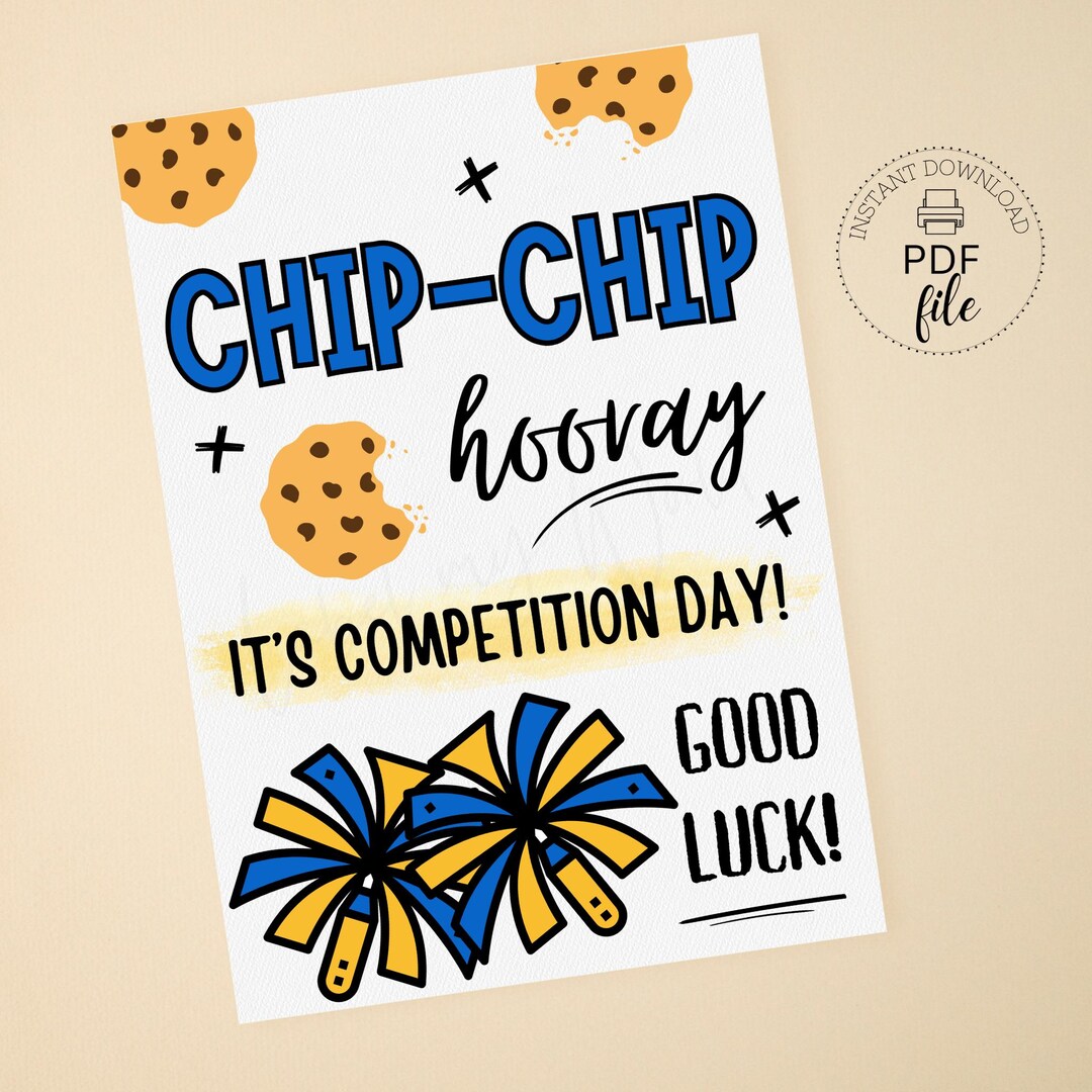 Printable Chip Chip Hooray It's Competition Day Good Luck Blue & Yellow ...