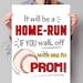 Printable Baseball Promposal Sign, It Will Be a Home Run If You Walk ...