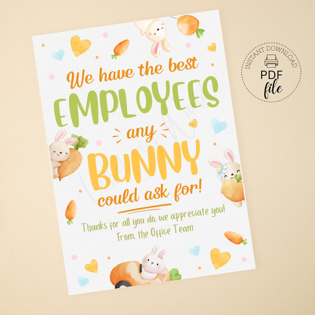 Printable Work Appreciation Easter Gift Tag, We Have the Best Employees ...