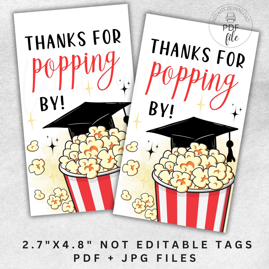 Printable Popcorn Graduation Tags, Thanks for Popping by Gift Tags ...