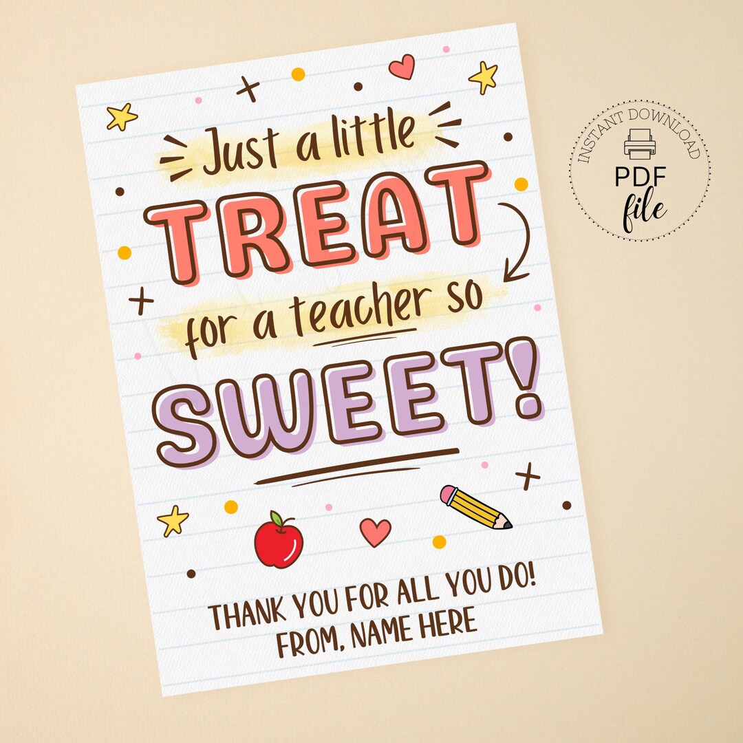 Printable Teacher Appreciation Gift Tag, Just a Little Treat for a ...