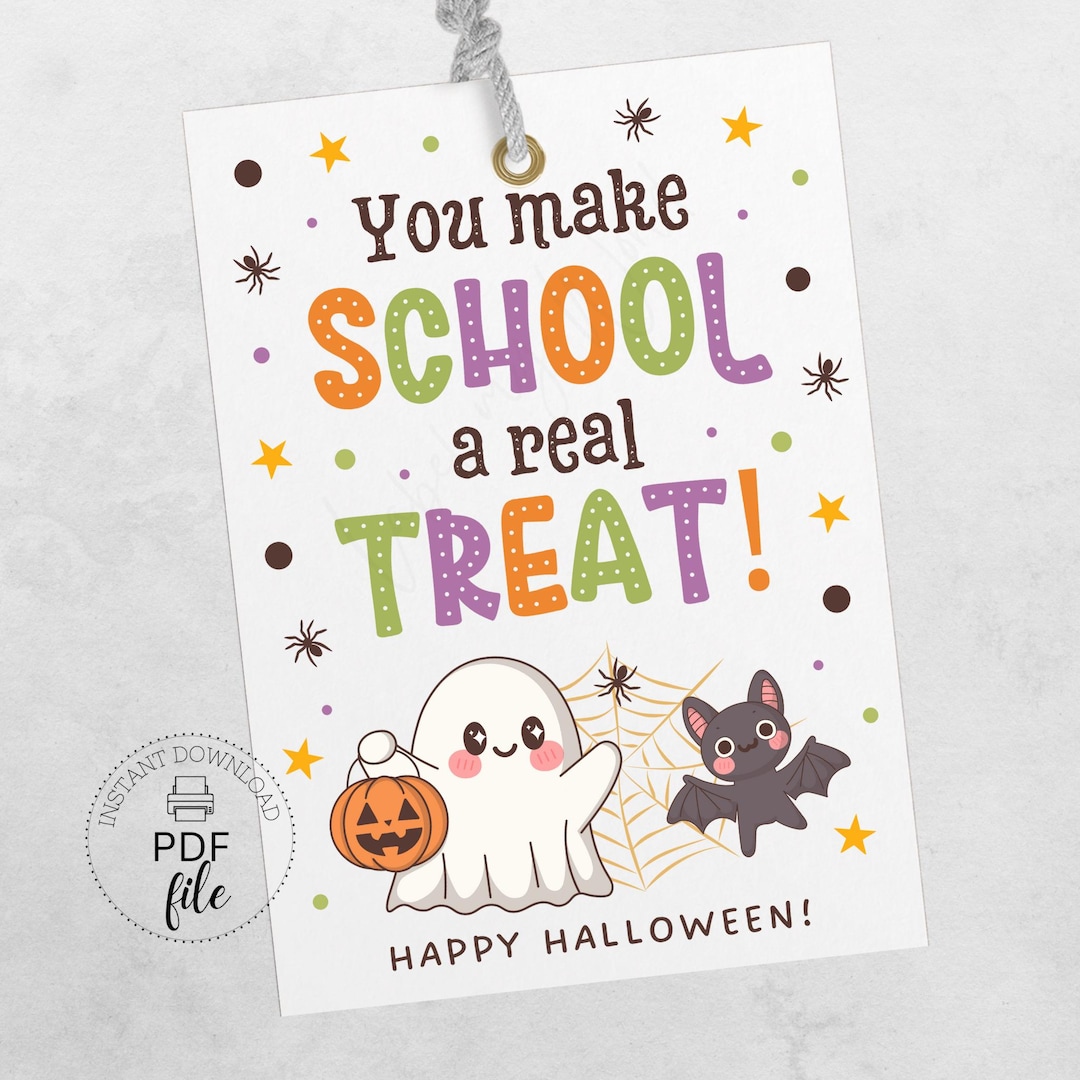 Printable School Teacher Halloween Treat Tag, You Make School a Real ...