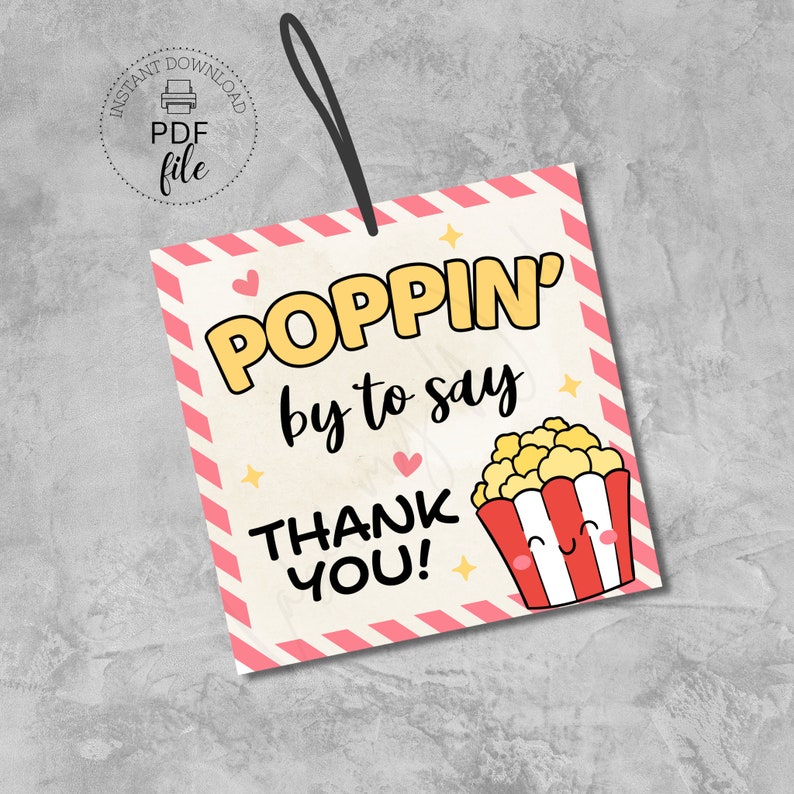 Printable Thank You Tags, Poppin by to Say Thank You Gift Tag, Teacher ...