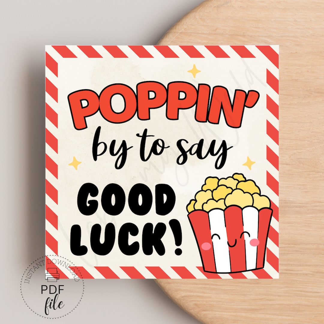 Printable Good Luck Tags, Poppin by to Say Good Luck Gift Tag, Game Day ...
