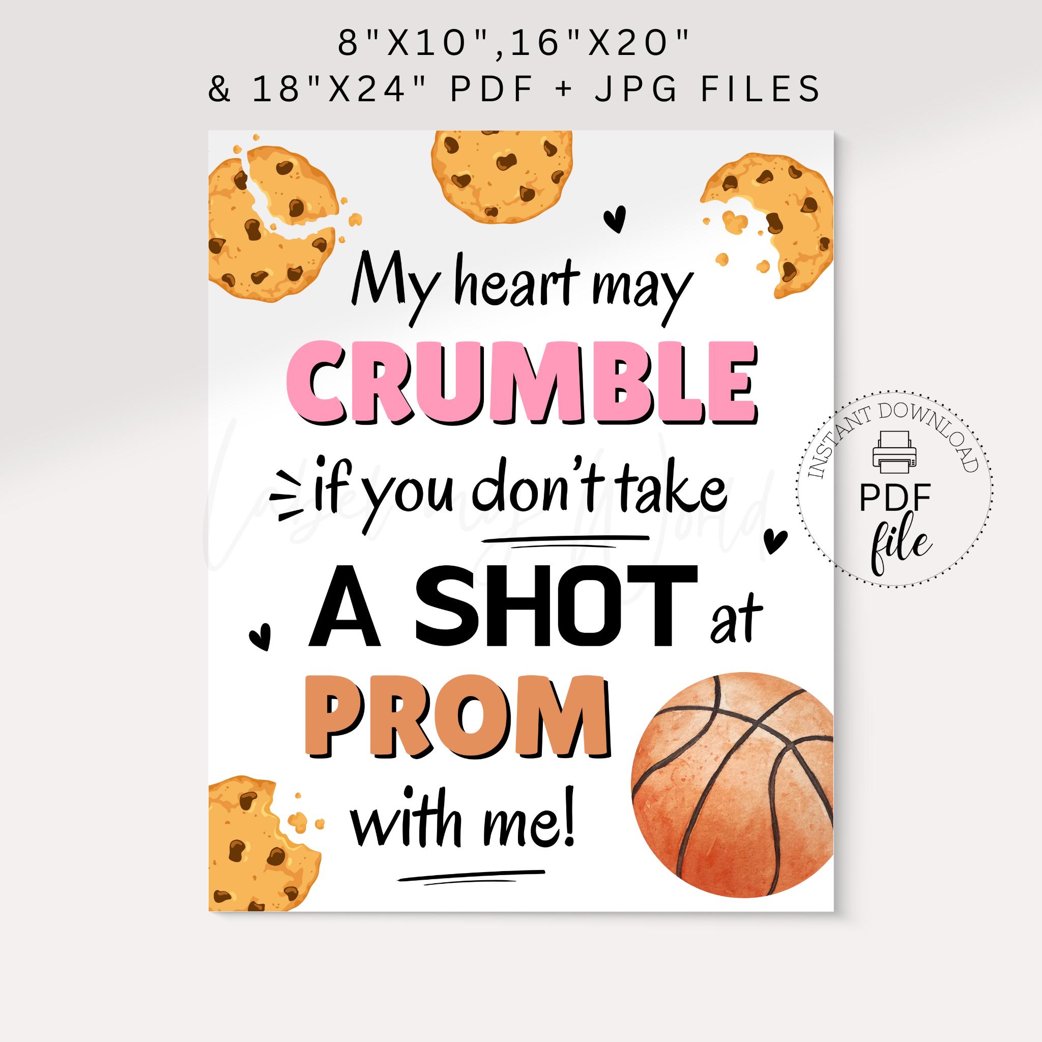 Printable Basketball & Cookies Promposal Sign, My Heart May Crumble If ...