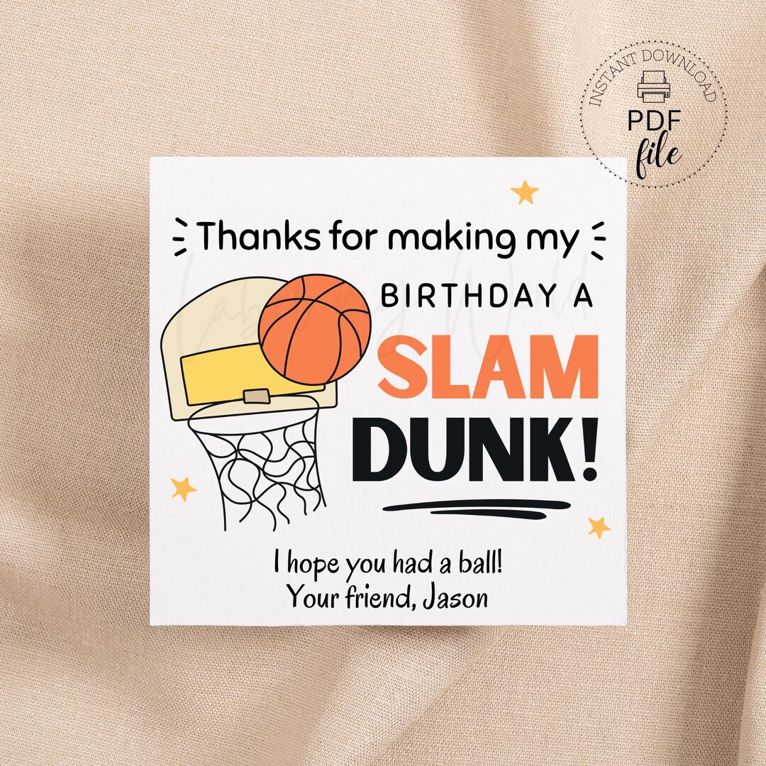 Printable Thanks for Making My Birthday a Slam Dunk Gift Tags ...