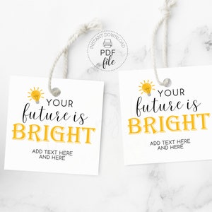 Your Future is Bright Gift Tag | Printable Graduation Party Favor Tag ...
