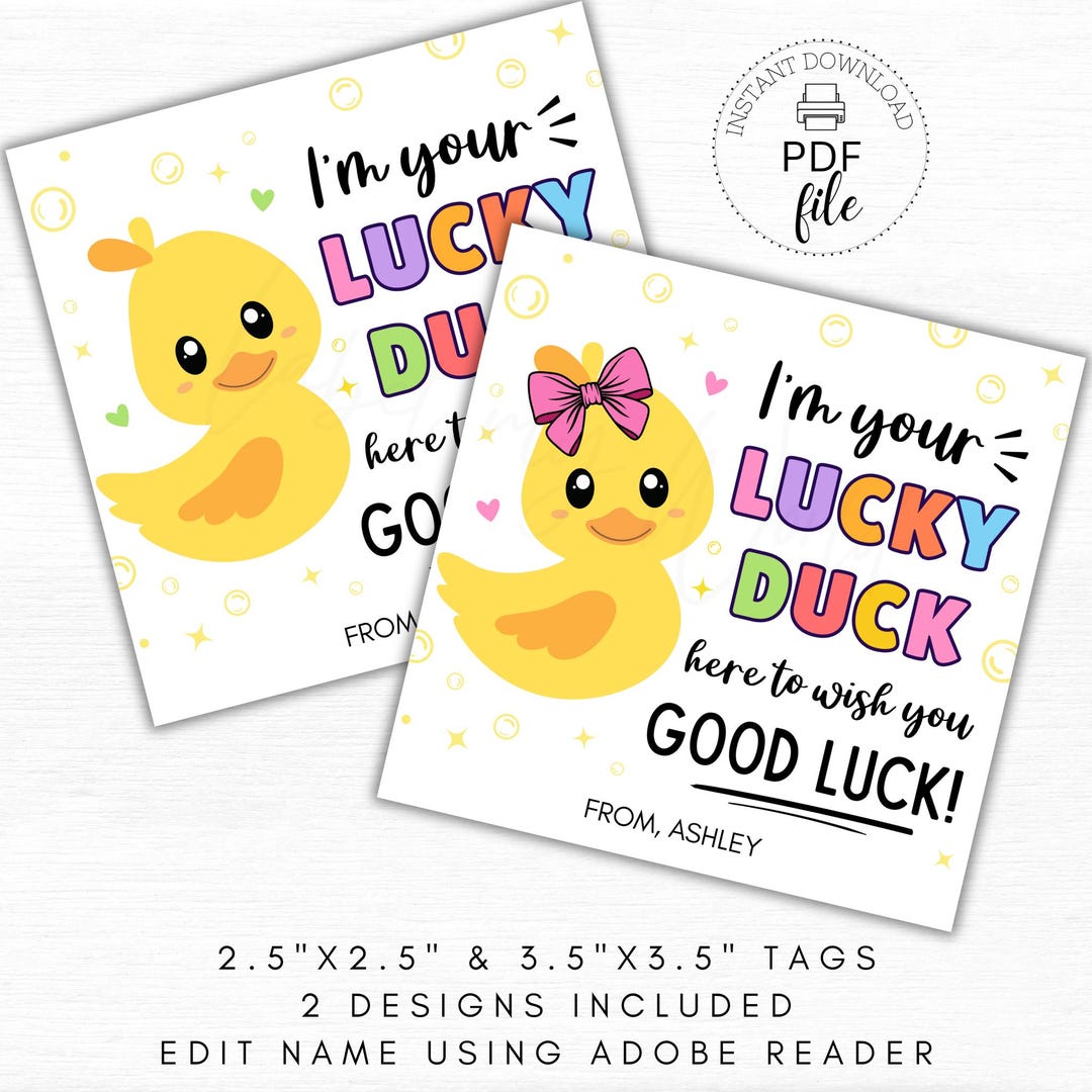 Printable I'm Your Lucky Duck Here to Wish You Good Luck Personalized 2 ...
