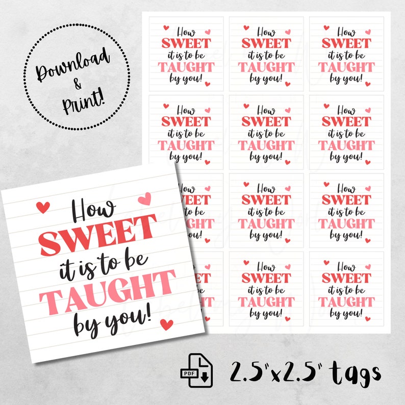 Printable Teacher Appreciation Tag, How Sweet It is to Be Taught by You ...