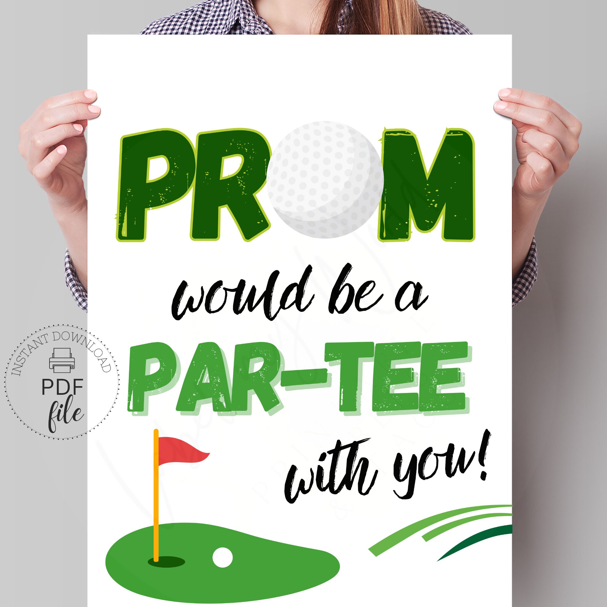 Printable PROM Golf Proposal Sign Prom Would Be A Par-tee With You High ...