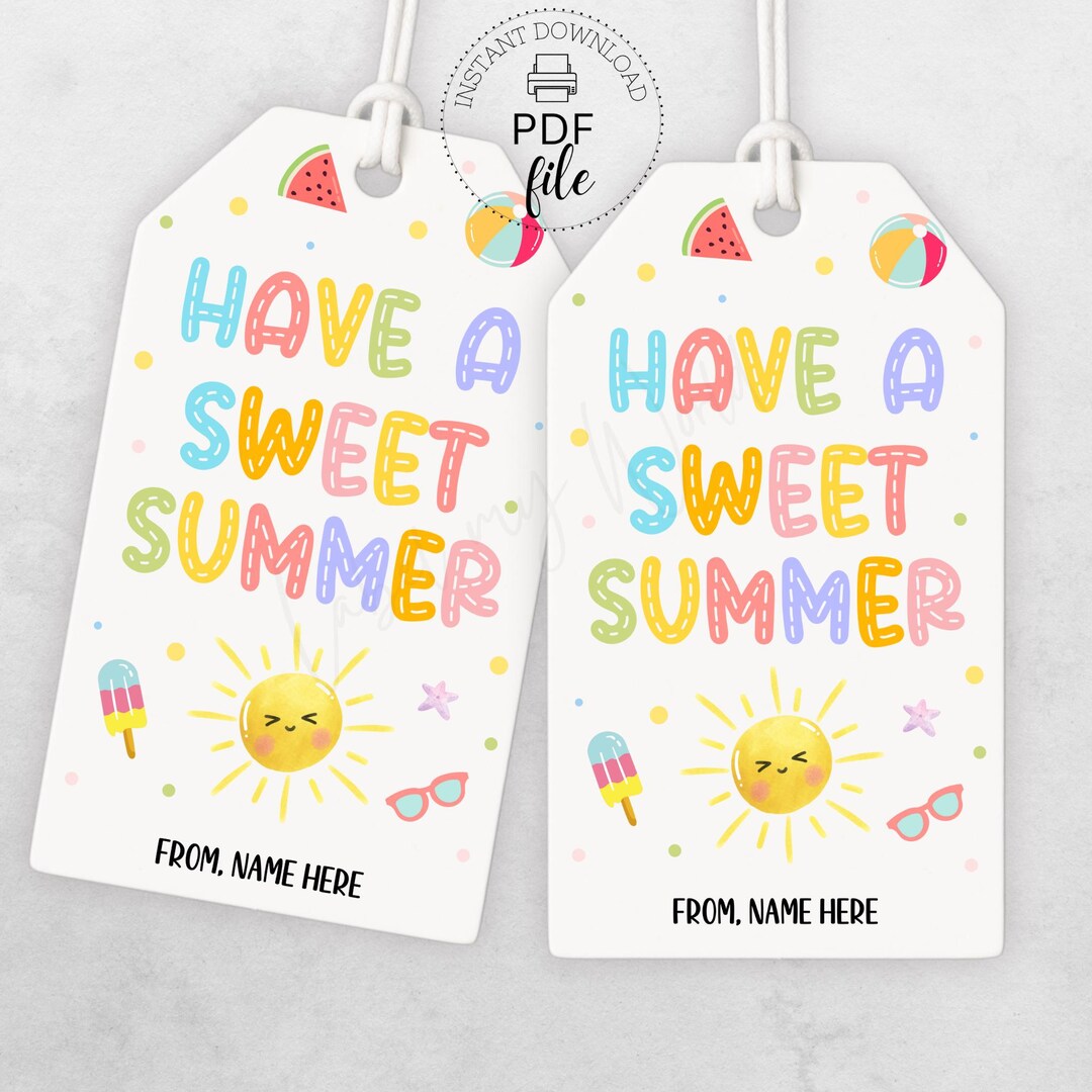 Have a Sweet Summer Printable Gift Tag, End of School Year Personalized ...