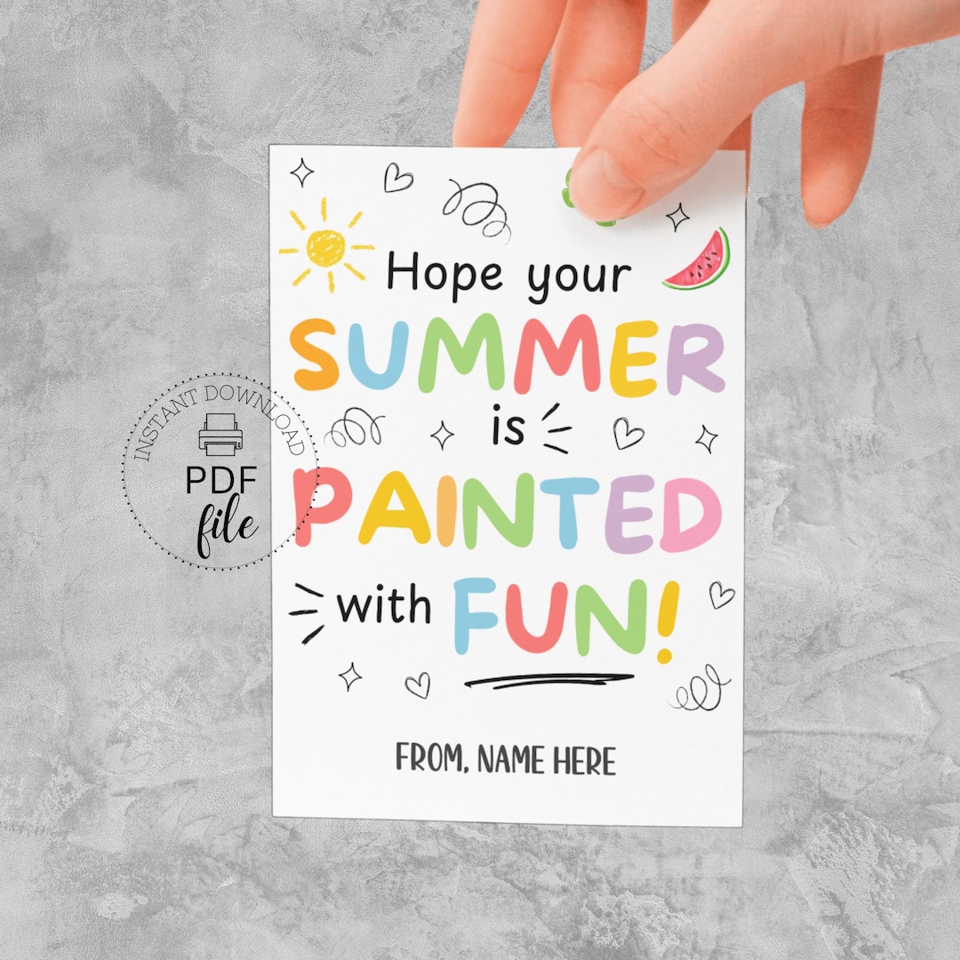Printable Hope Your Summer is Painted With Fun Gift Tag, End of School ...