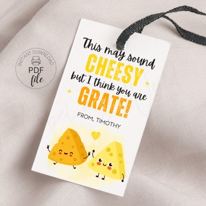 Cheese Printable Gift Tag, Personalized This May Sound Cheesy but I ...