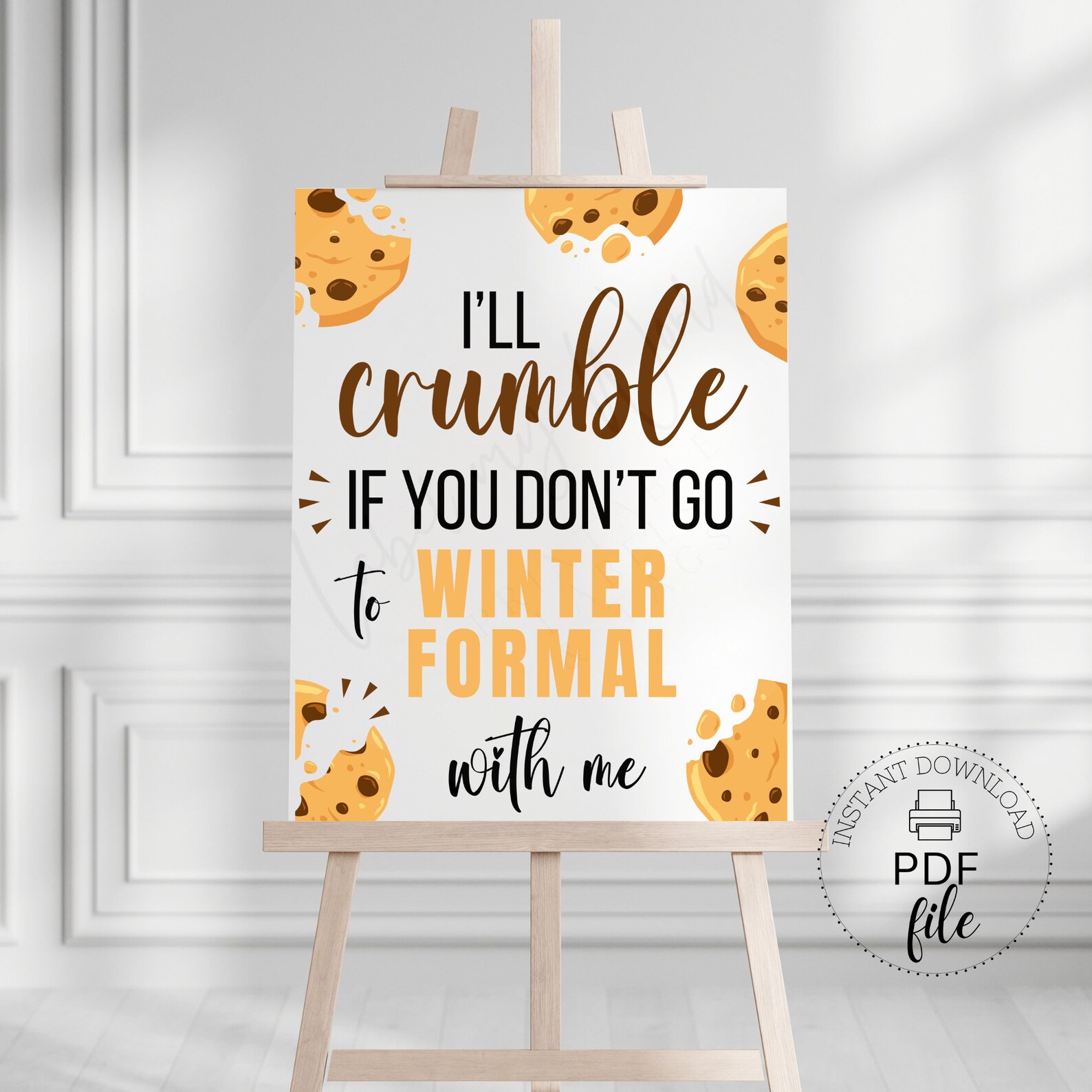 Printable Winter Formal Dance Cookie Proposal Sign | I Will Crumble If ...