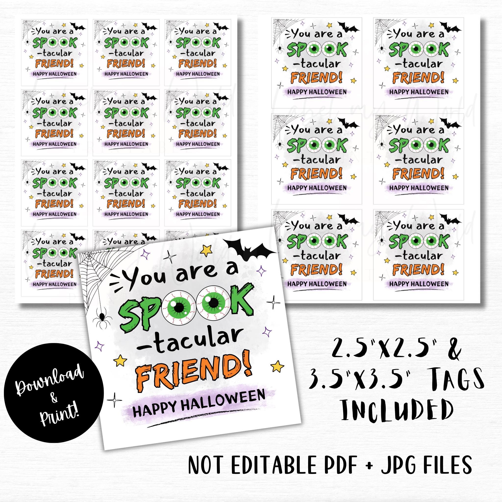 Printable You Are a Spook-tacular Friend Tag, Happy Halloween School ...