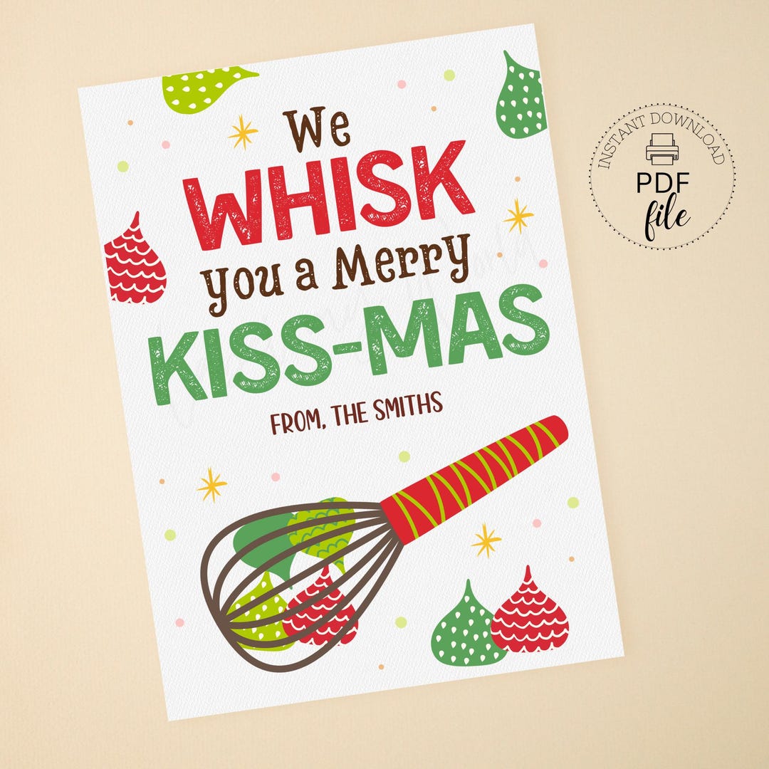 Printable We Whisk You A Merry Kissmas Tags, Personalized Christmas ...