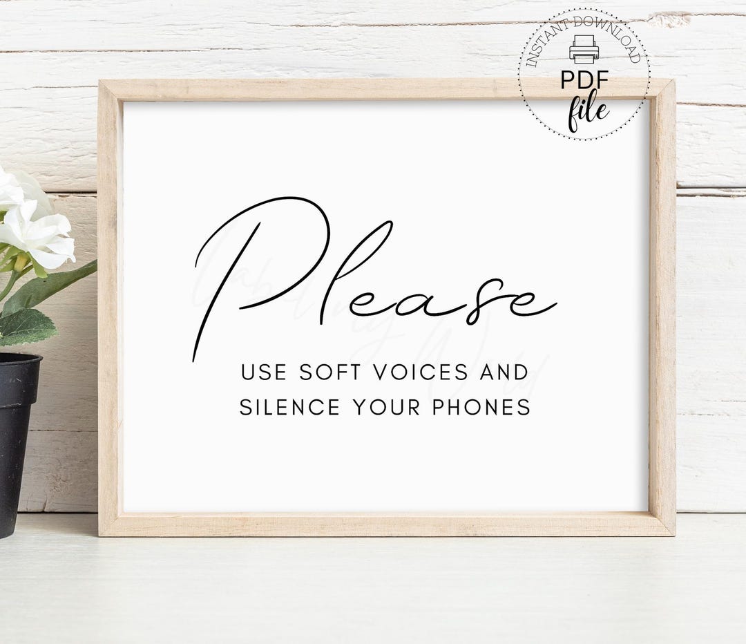 Printable Please Use Soft Voices and Silence Your Phones Sign, Wedding ...