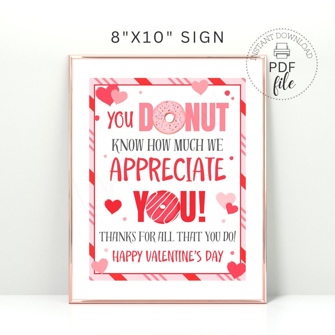 Printable Valentine's Day Donut Sign | You Donut Know How Much We ...
