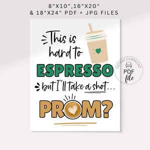 Printable Coffee Promposal Sign | This is Hard to Espresso but I'll ...