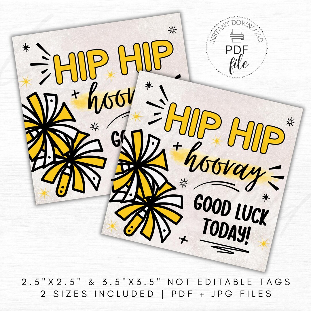 Printable Hip Hip Hooray Good Luck Today Tags, Game/competition Gift ...