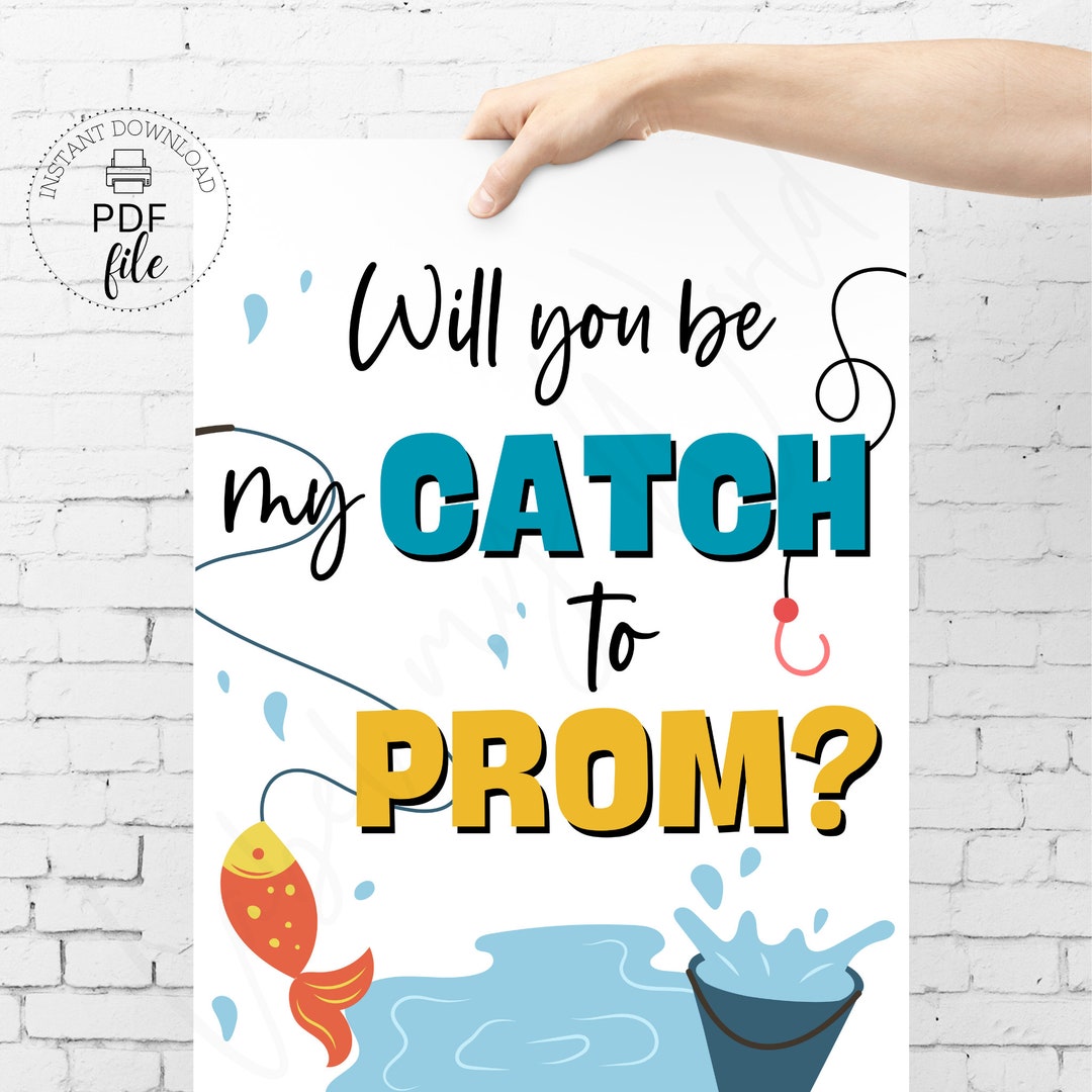 Printable Fishing Promposal Sign | Will You Be My Catch to PROM? Banner ...