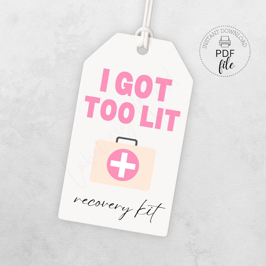 Printable I Got Too Lit Recovery Kit Tags, Bachelorette Party Favor Tag ...