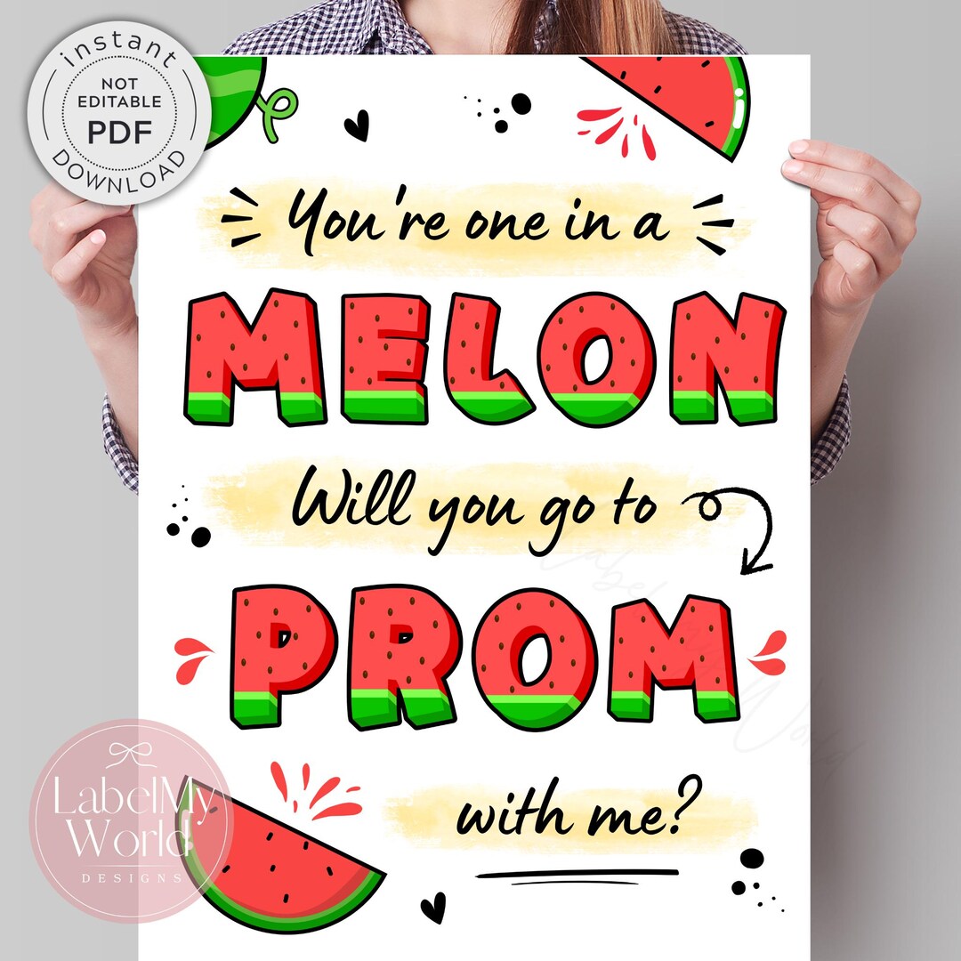 Printable Watermelon Promposal Sign, You're One in a Melon Will You Go ...