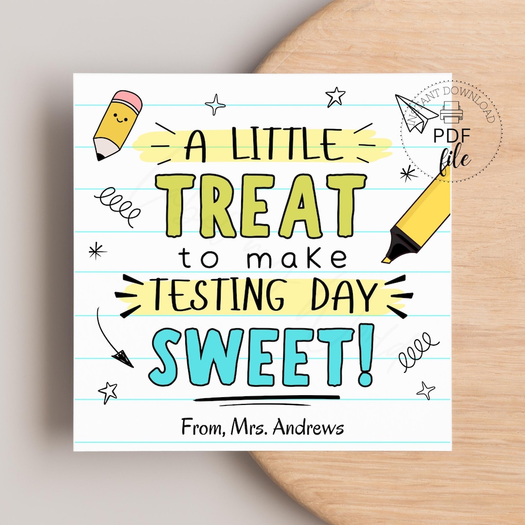 Printable Testing Day Gift Tag, School A Little Treat to Make Testing ...