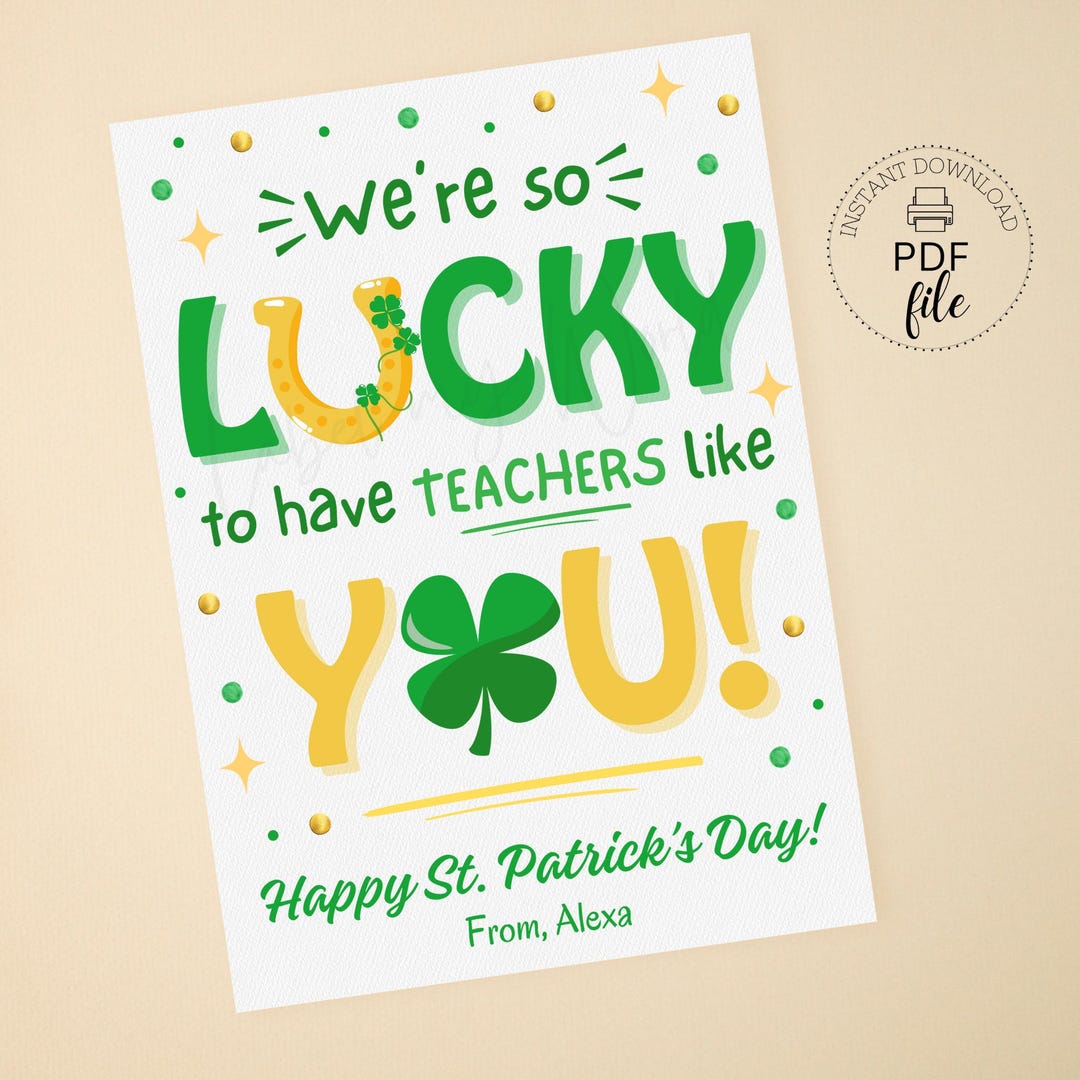 Printable St. Patrick's Day Teacher Appreciation Gift Tag, so Lucky to ...