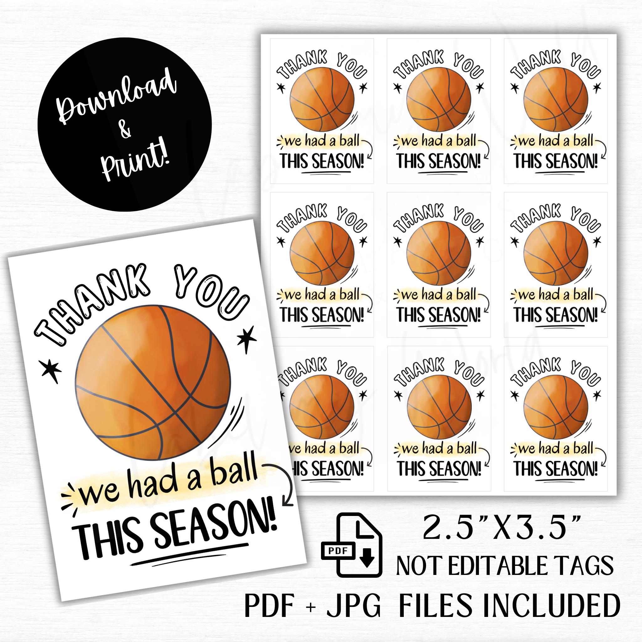 Printable Basketball End of Season Tags, Thank You We Had a Ball This ...