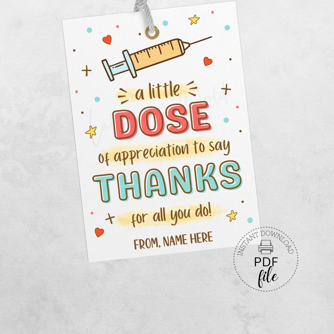 Printable a Little Dose of Appreciation Gift Tag, Happy Nurse ...