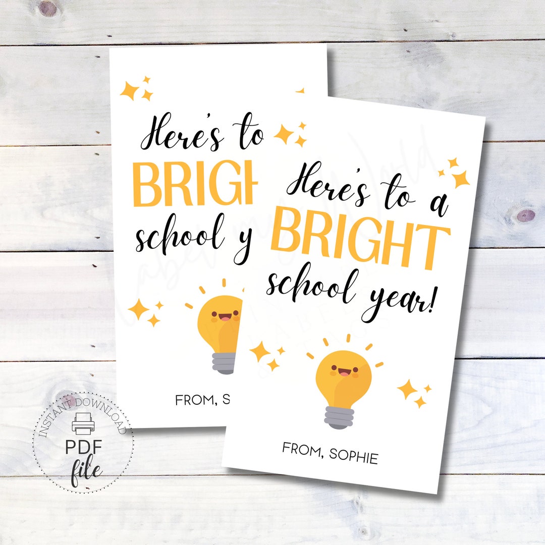 Printable/personalized Here's to a Bright School Year Gift Tag, First ...