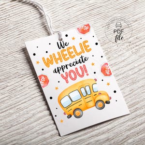 Printable School Bus Driver Appreciation Tag, We Wheelie Appreciate You ...