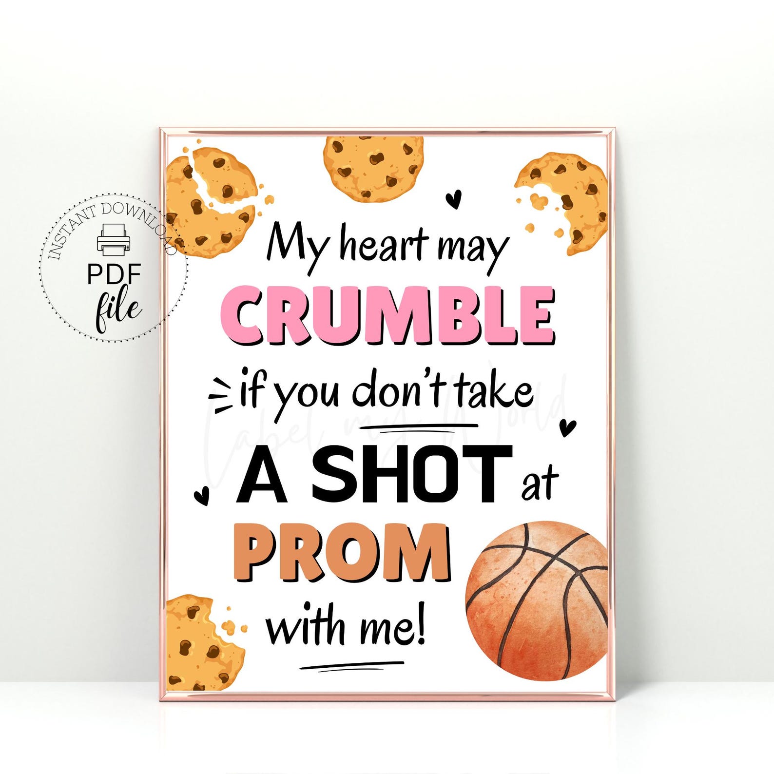 Printable Basketball & Cookies Promposal Sign, My Heart May Crumble If ...