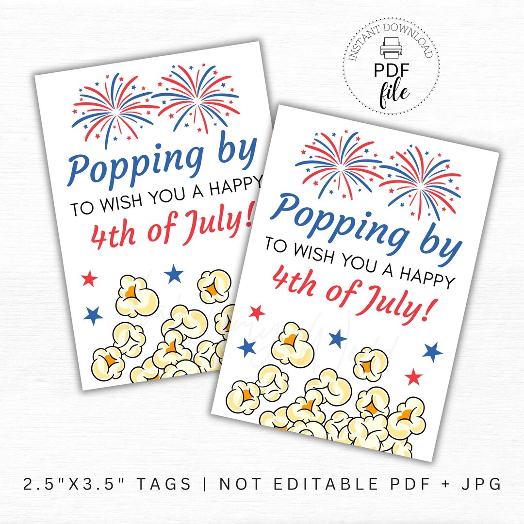 Printable Popping by to Wish You a Happy 4th of July Gift Tag, 4th of ...