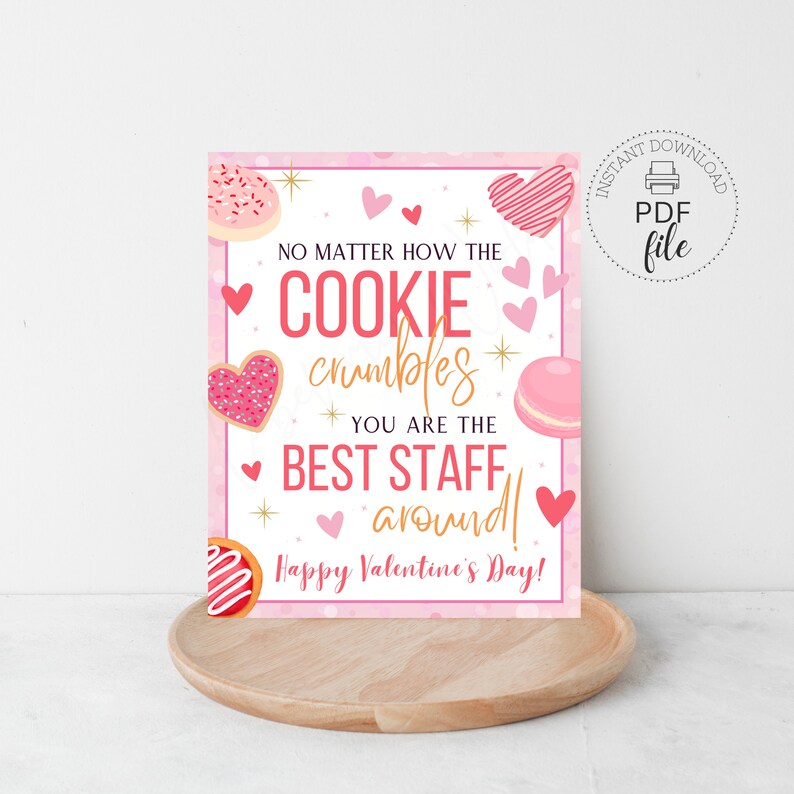 Printable Valentine's Day Cookies Appreciation Sign No Matter How the ...