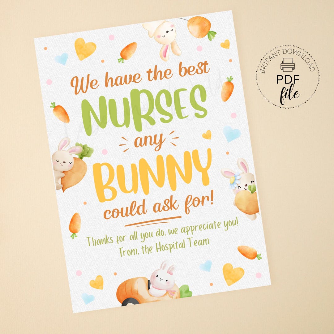 Printable Nurse Appreciation Easter Gift Tag, We Have the Best Nurses ...