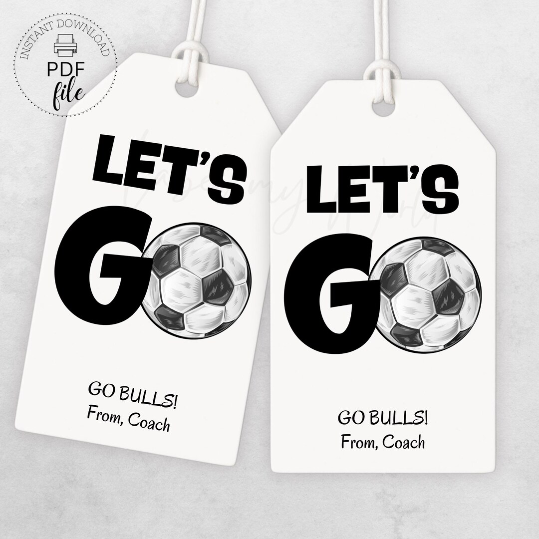 Soccer Team Let's Go Tags | Printable Soccer Good Luck Game Day Snacks ...