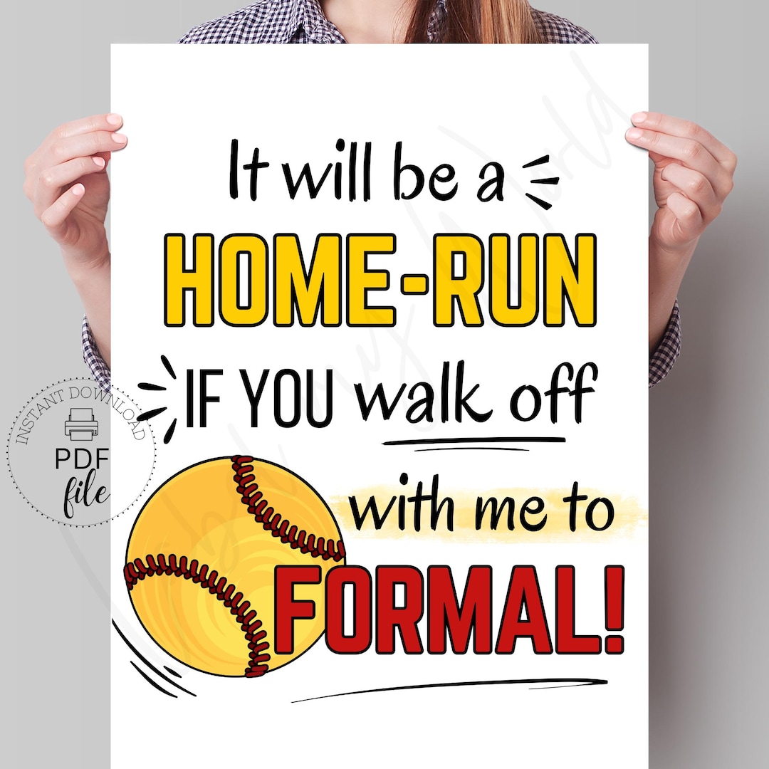 Printable Softball Winter Formal Proposal Sign, It Will Be a Home Run ...