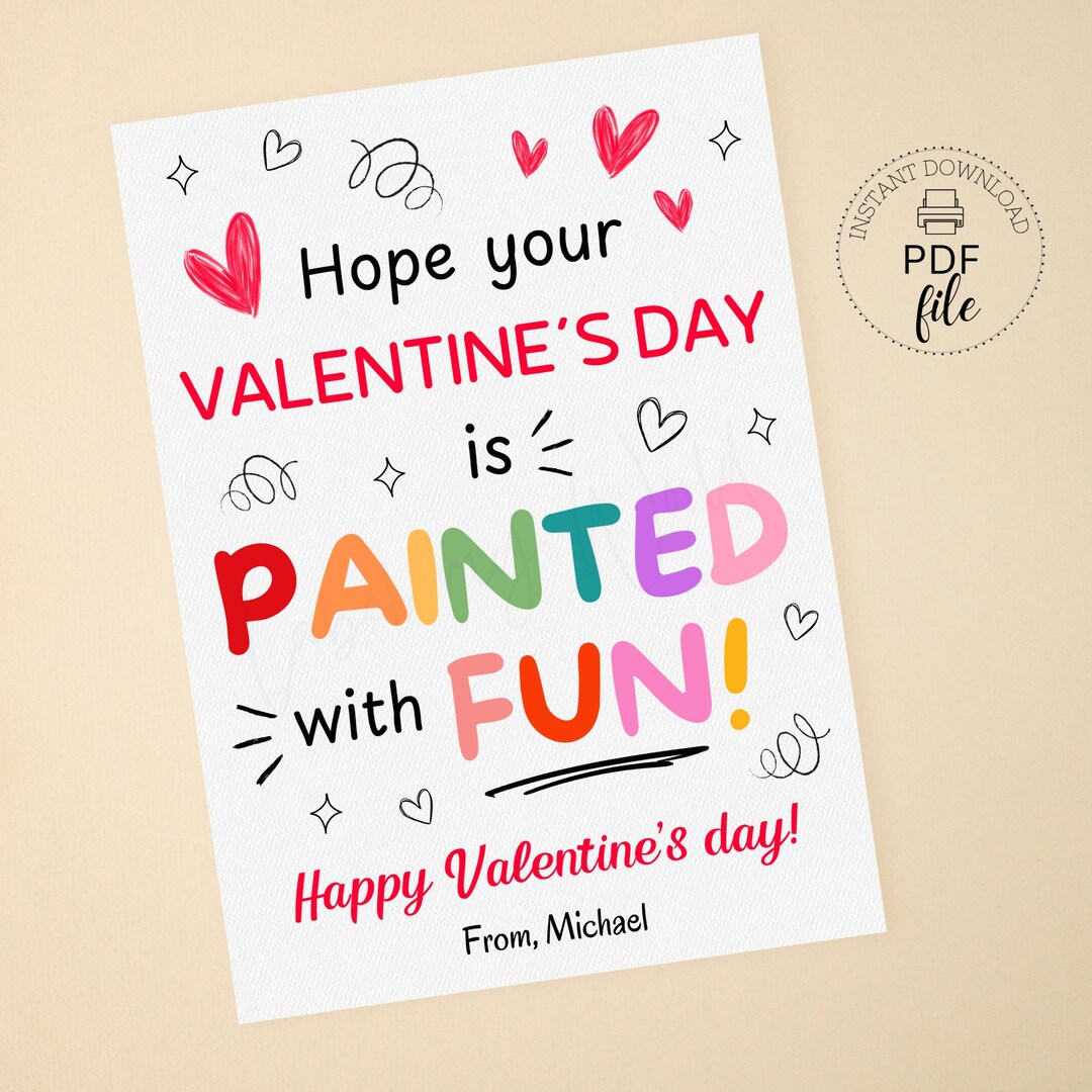 Printable Valentine's Day Paint Gift Tag, Personalized Hope Your ...