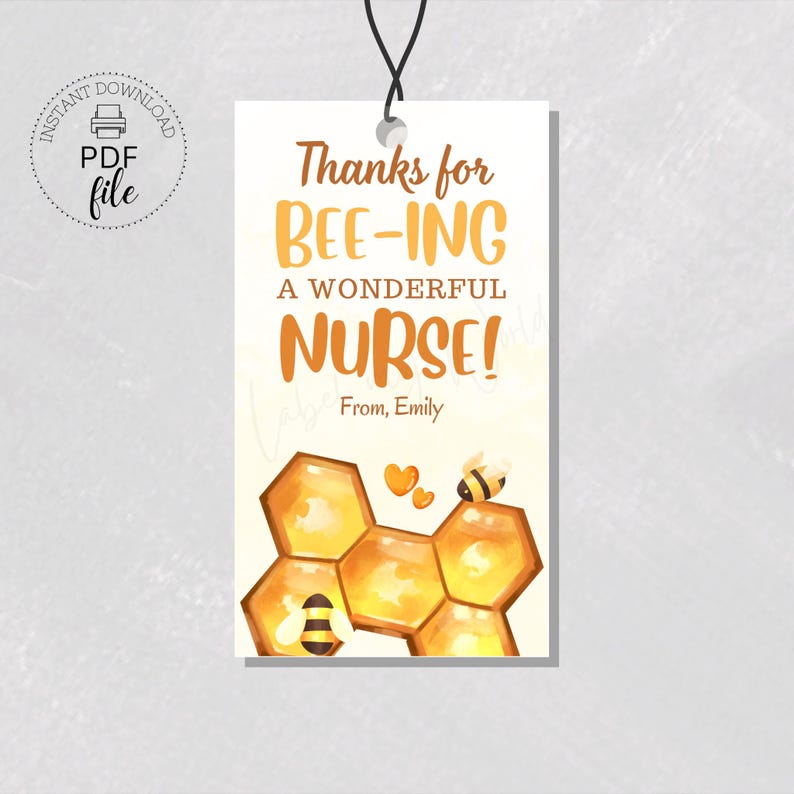 Printable Honey Bee Nurse Appreciation Gift Tag, Thanks for Bee-ing a ...