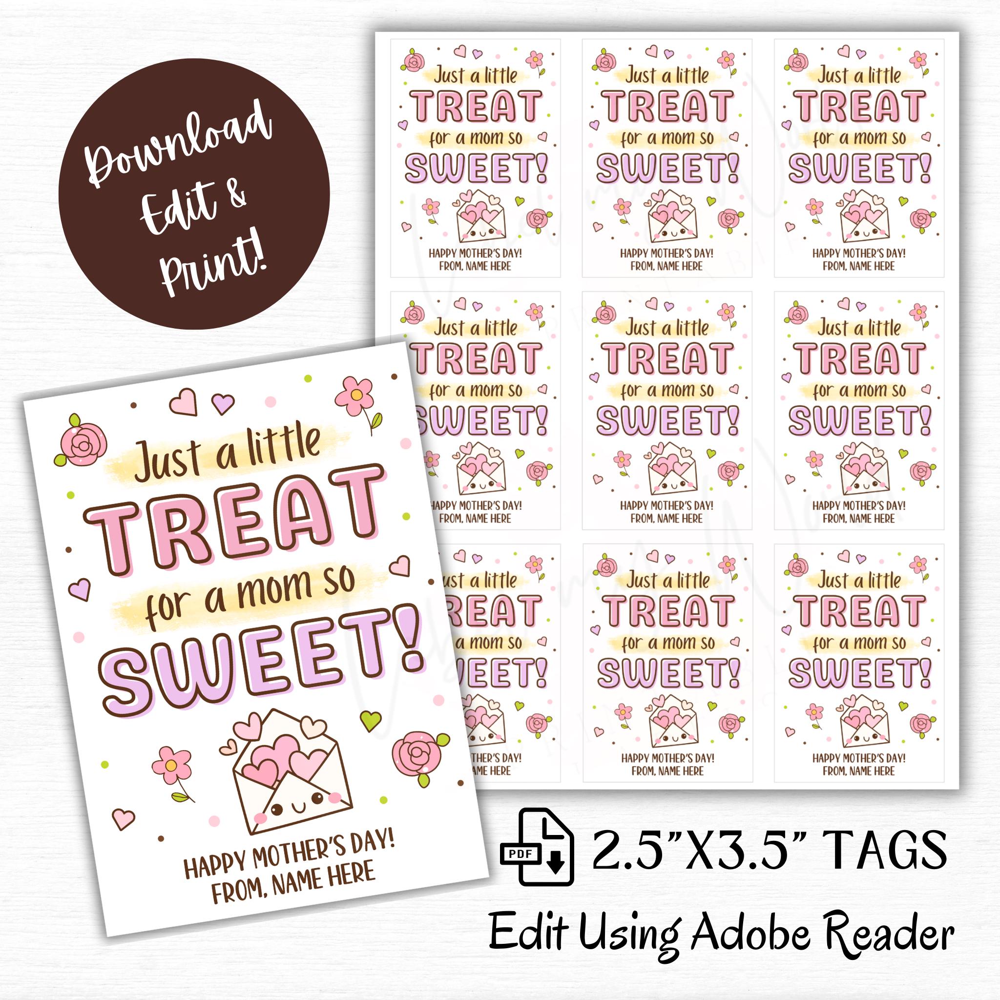 Printable Mother's Day Gift Tag, Just a Little Treat for a Mom so Sweet ...