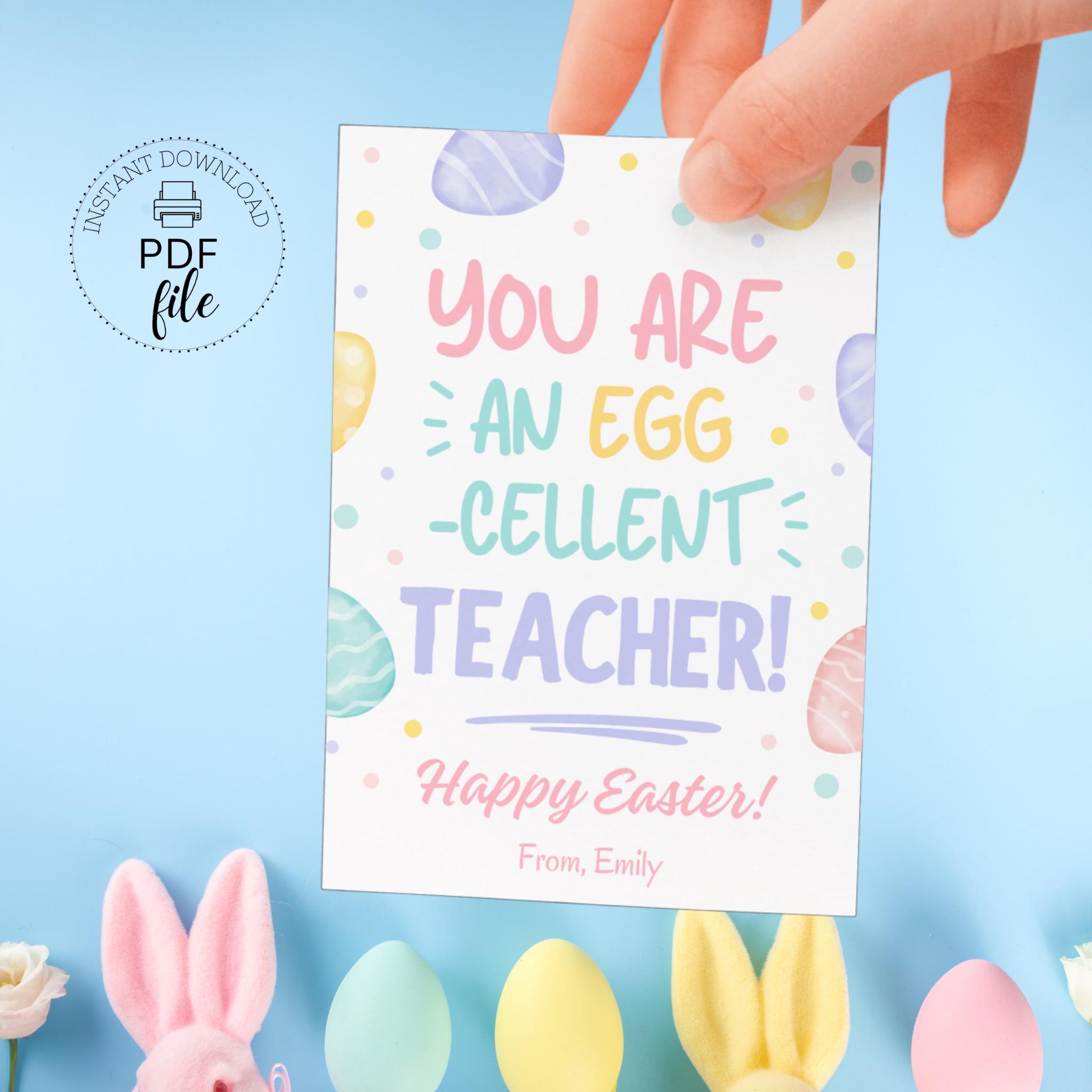 Printable You Are an Egg-cellent Teacher Gift Tag, Personalized Happy ...