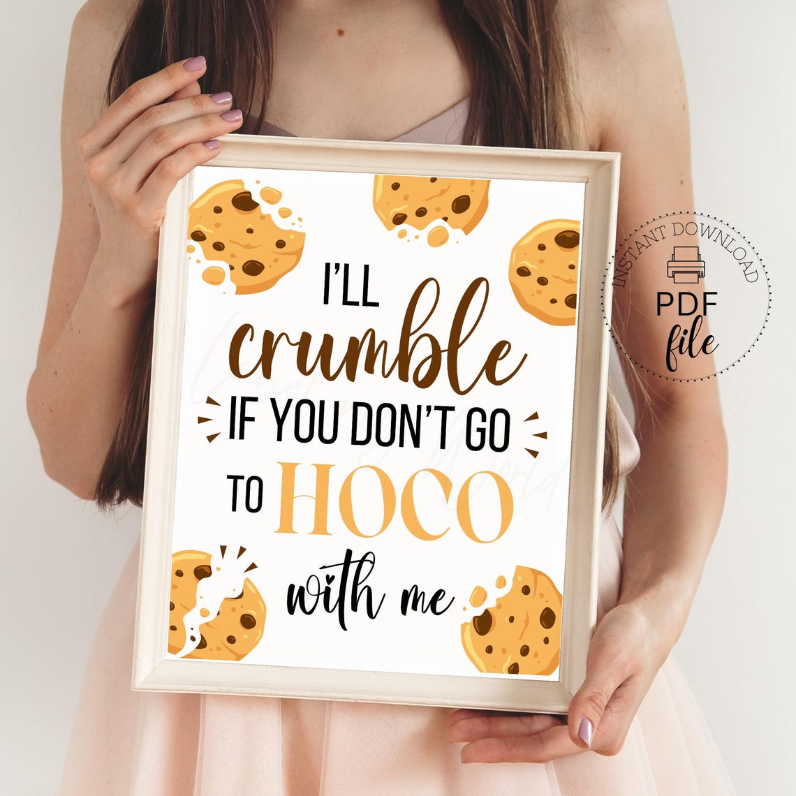 Printable Homecoming Cookie Proposal Sign, I'll Crumble If You Don't Go ...