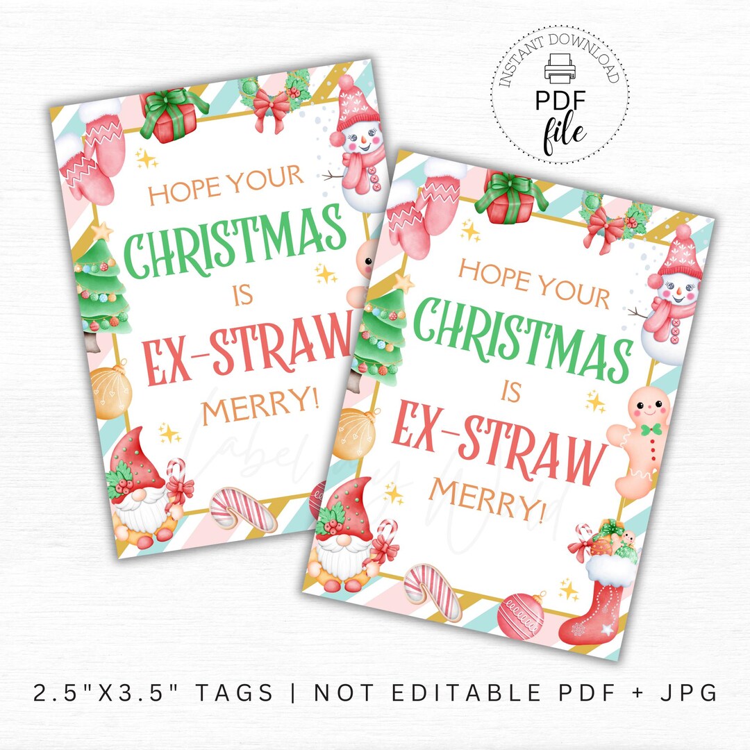 Printable Christmas Crazy Straw Holder Tags, Hope Your Christmas is Ex ...