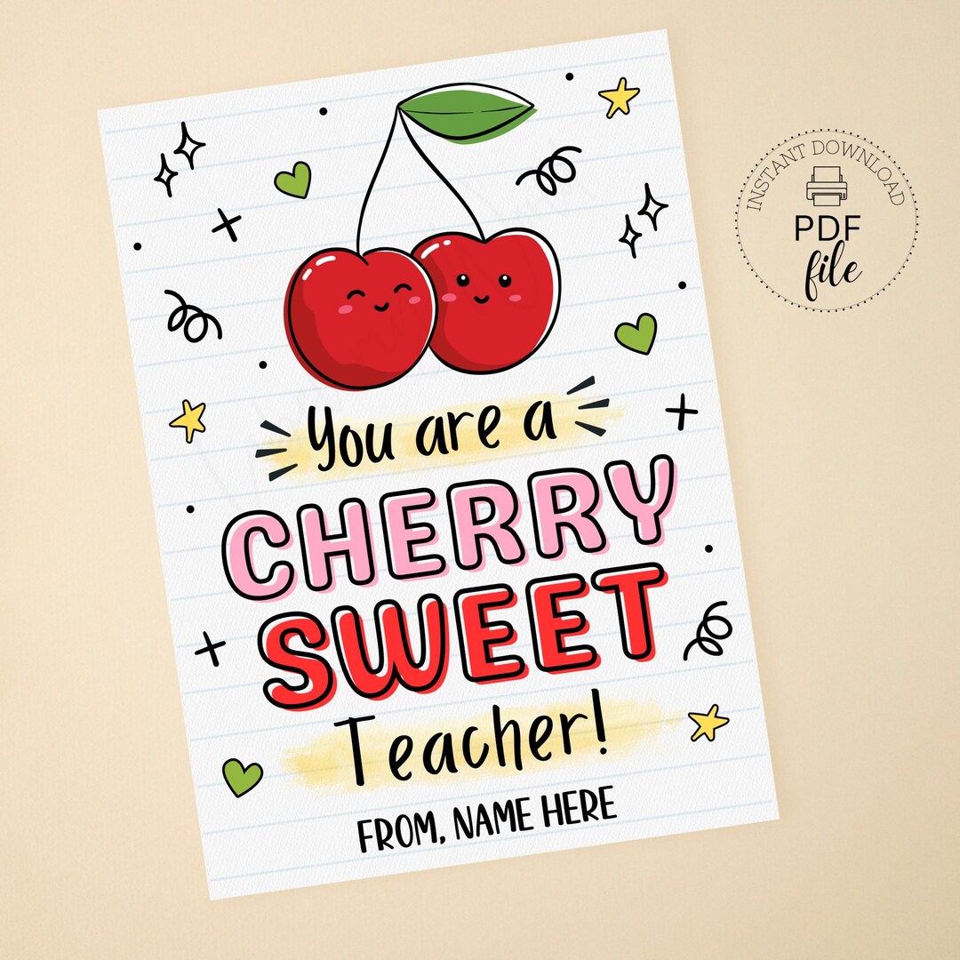 Printable Teacher Appreciation Fruit Gift Tag, You're a Cherry Sweet ...