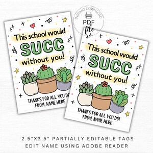 Printable Teacher Appreciation Succulent Tag, School Would Succ Without ...
