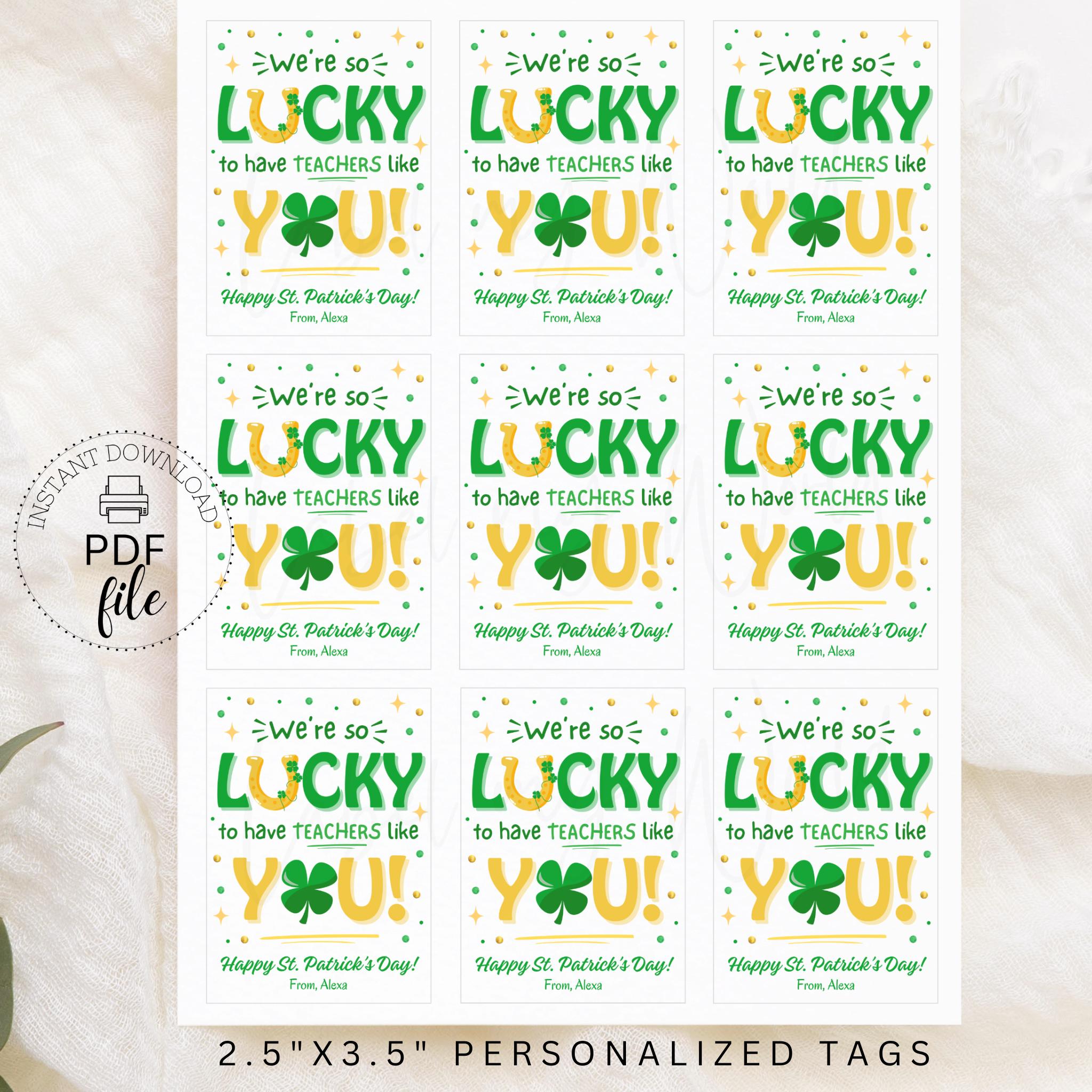 Printable St. Patrick's Day Teacher Appreciation Gift Tag, so Lucky to ...